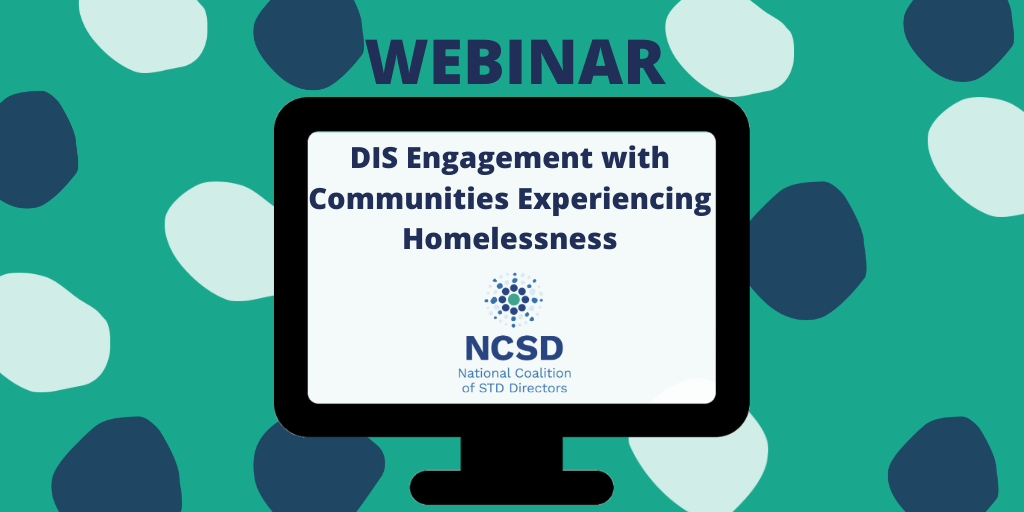 DIS Engagement with Communities Experiencing Homelessness